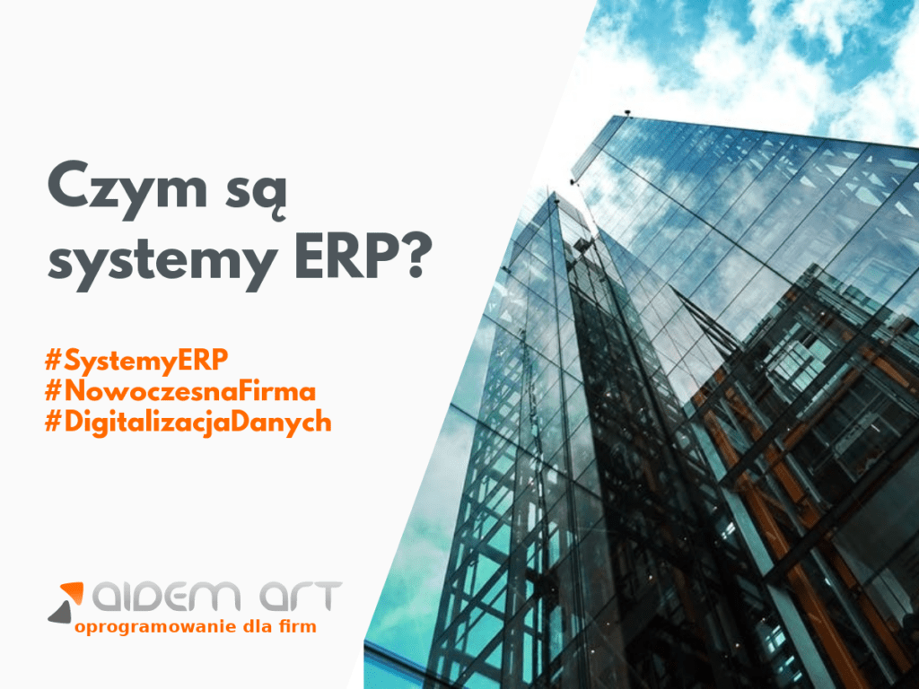 Czym są systemy ERP? - Programy dla firm - Aidem Art